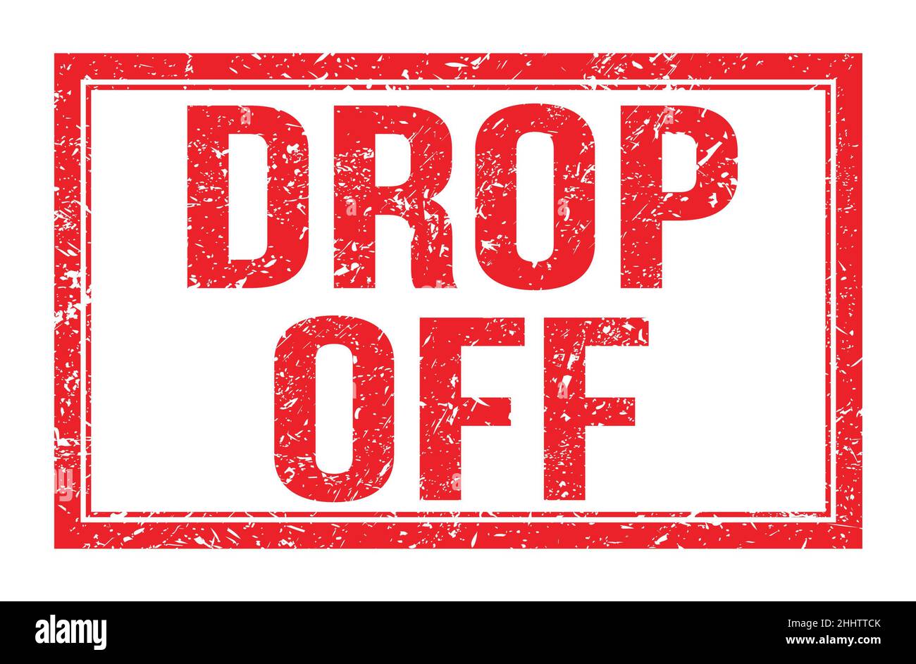DROP OFF, words written on red rectangle stamp sign Stock Photo - Alamy