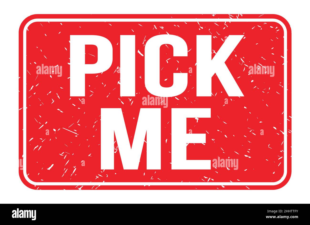 PICK ME, words written on red rectangle stamp sign Stock Photo - Alamy