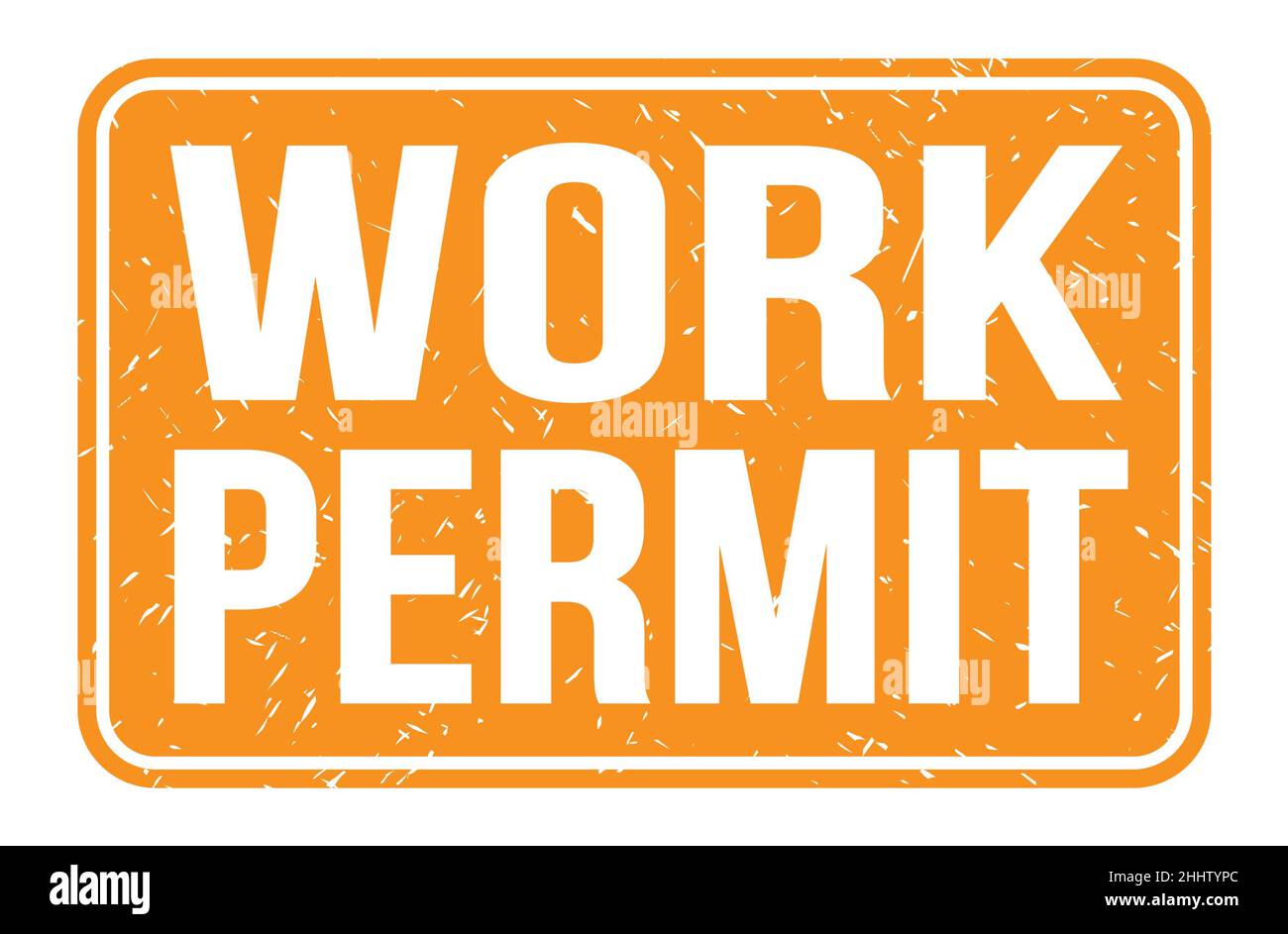 WORK PERMIT, words written on orange rectangle stamp sign Stock Photo ...