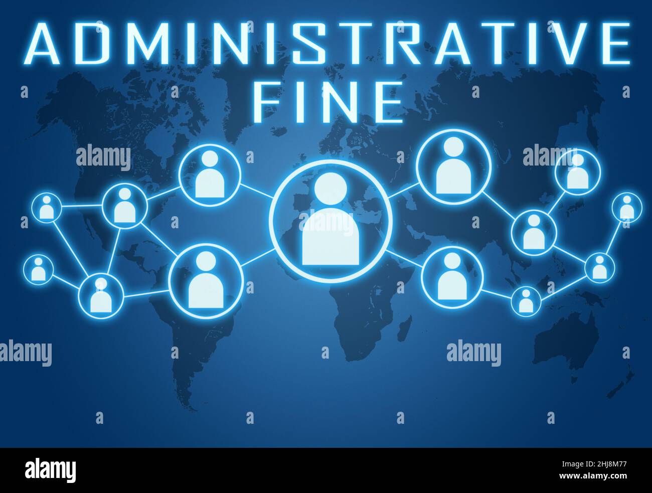 Administrative Fine - text concept on blue background with world map ...