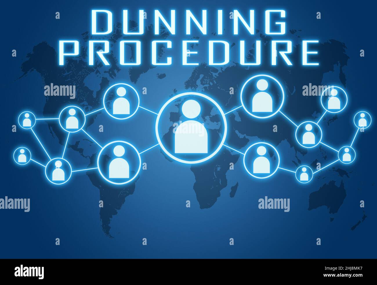 Dunning Procedure - text concept on blue background with world map and ...