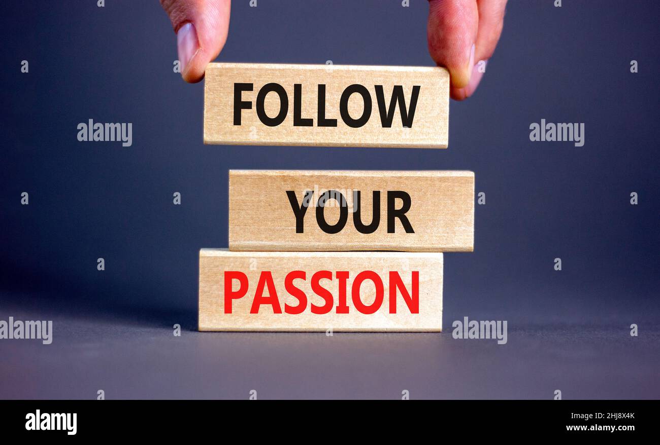 Follow your passion symbol. Concept words Follow your passion on blocks ...