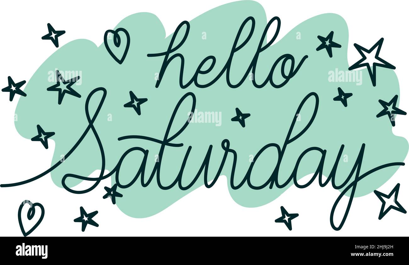 Hello saturday Stock Vector Images - Alamy