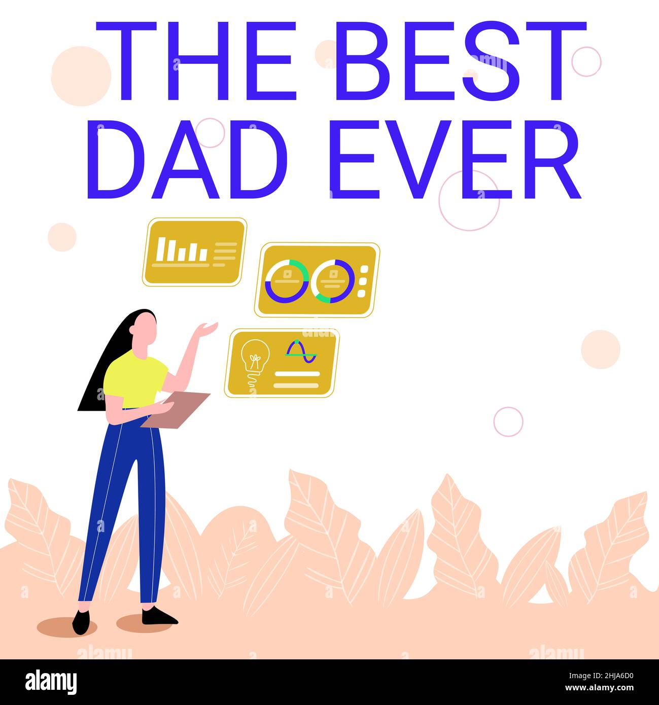 Inspiration showing sign The Best Dad Ever. Business overview used to ...