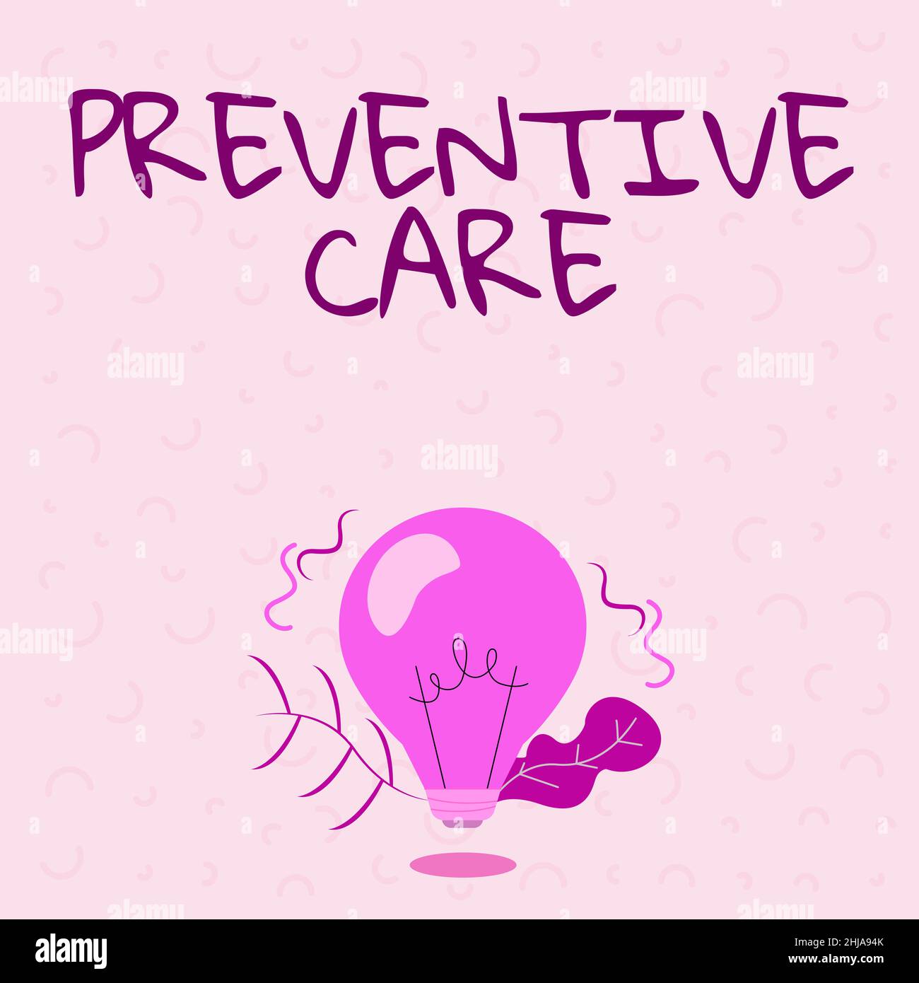Sign displaying Preventive Care. Business approach care that you ...