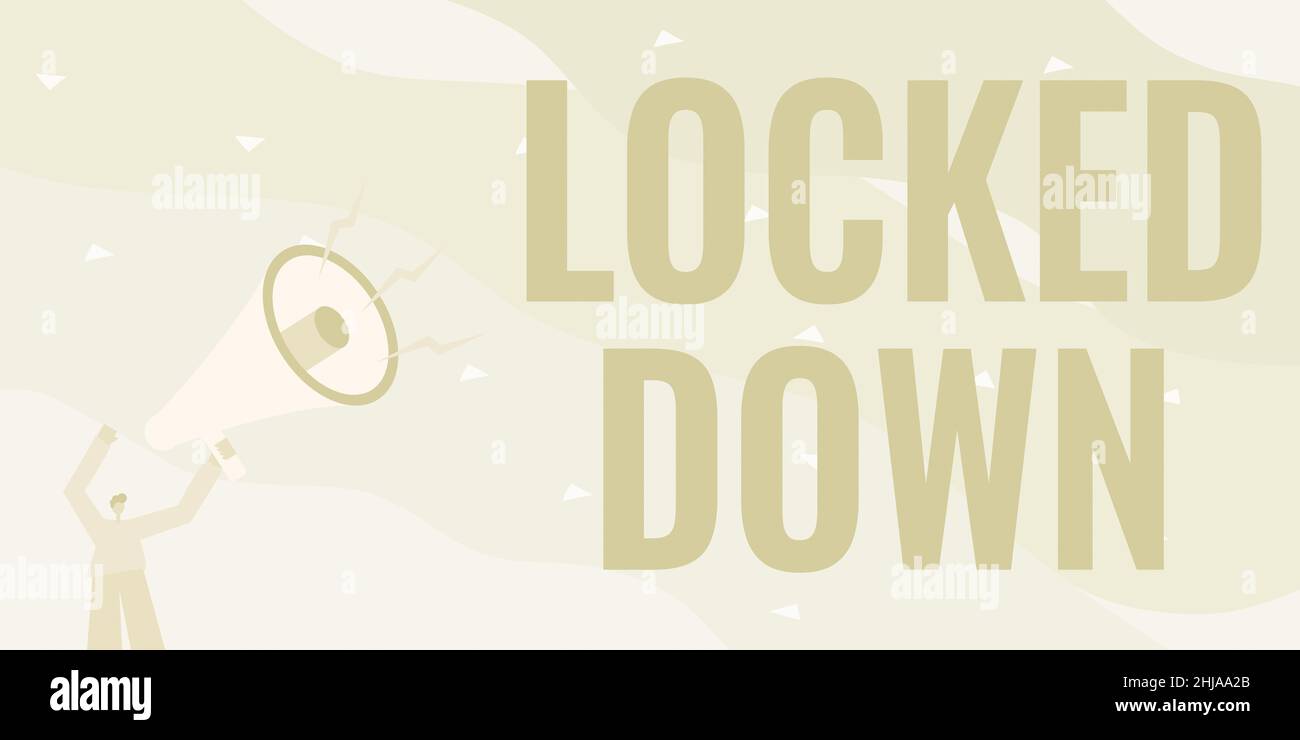 Hand writing sign Locked Down. Business approach emergency measure ...