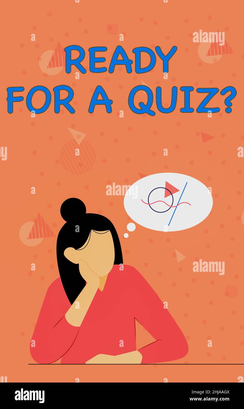 Writing displaying text Ready For A Quiz Question. Business overview ...