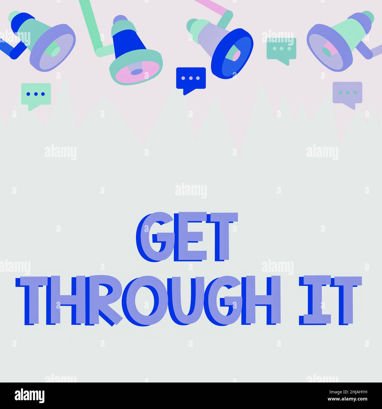 Handwriting text Get Through It. Internet Concept enourage someone to ...