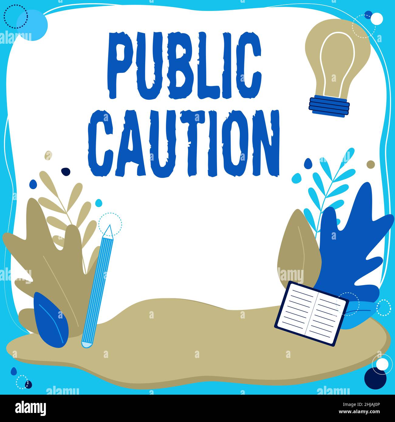 Text caption presenting Public Caution. Business approach formal ...
