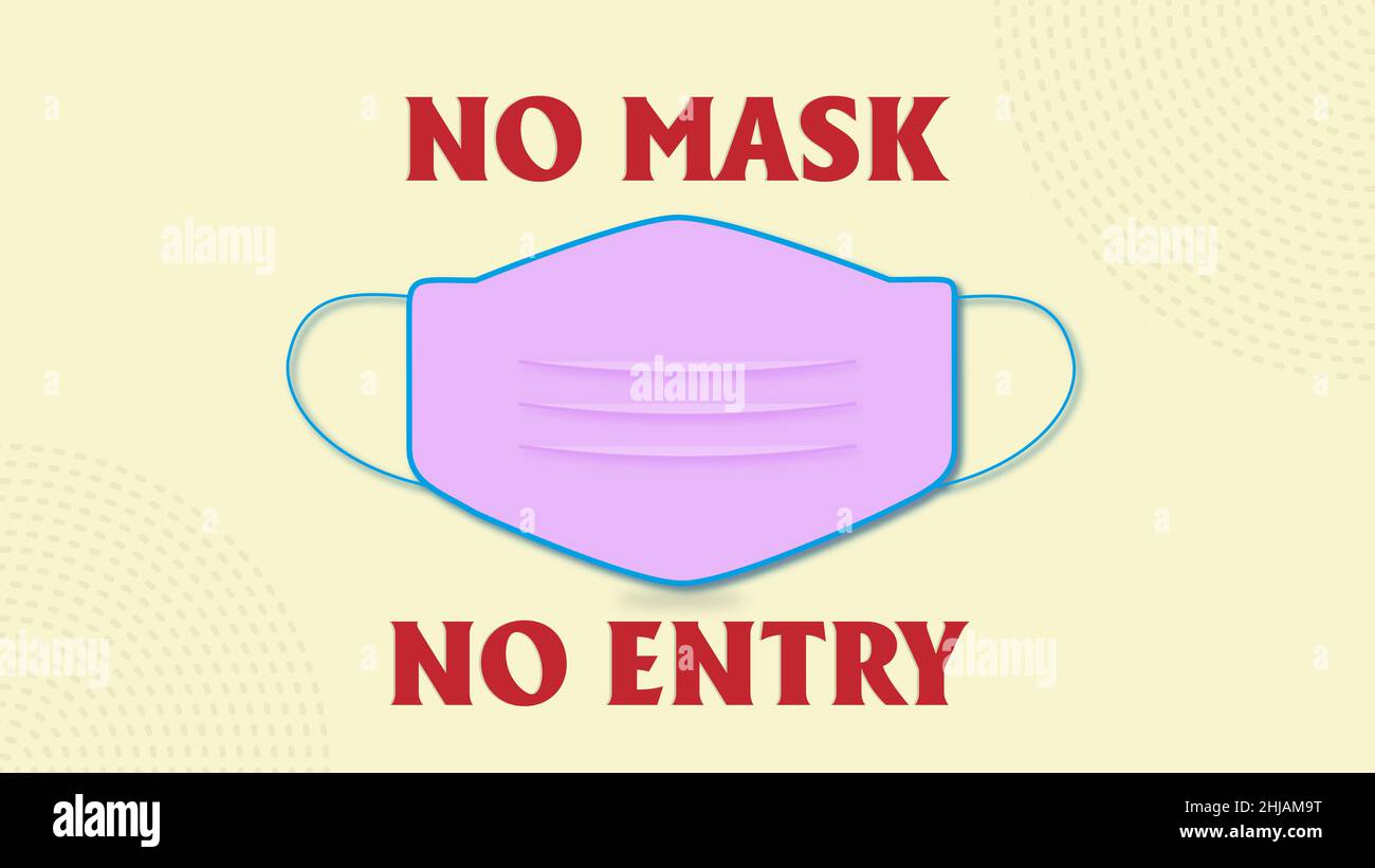 NO MASK NO ENTRY - NO FACE MASK NO ENTRY PRINTABLE DESIGN IMAGE Stock ...