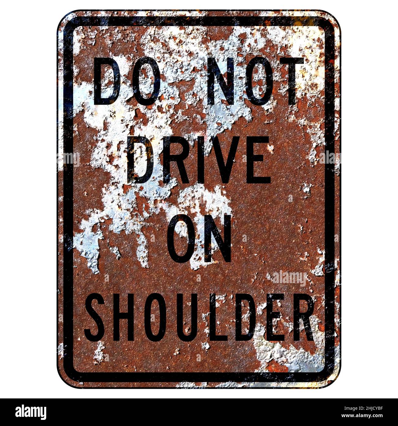 Old rusty American road sign - Do not drive on shoulder Stock Photo - Alamy