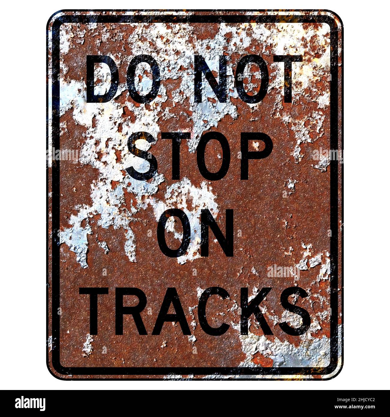 Old rusty American road sign - Do not stop on tracks Stock Photo - Alamy