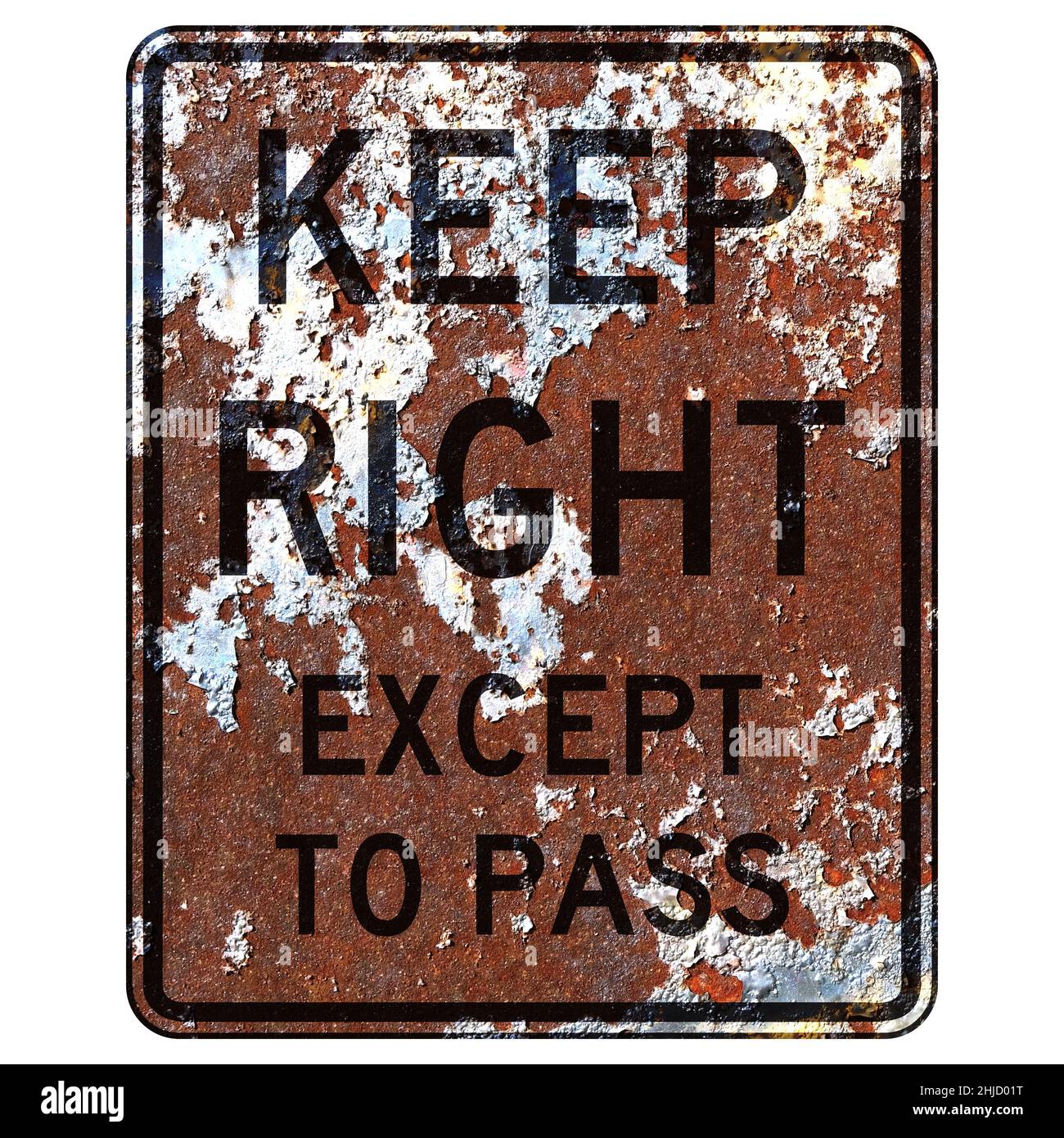 Old rusty American road sign - Keep right except to pass, Indiana Stock ...