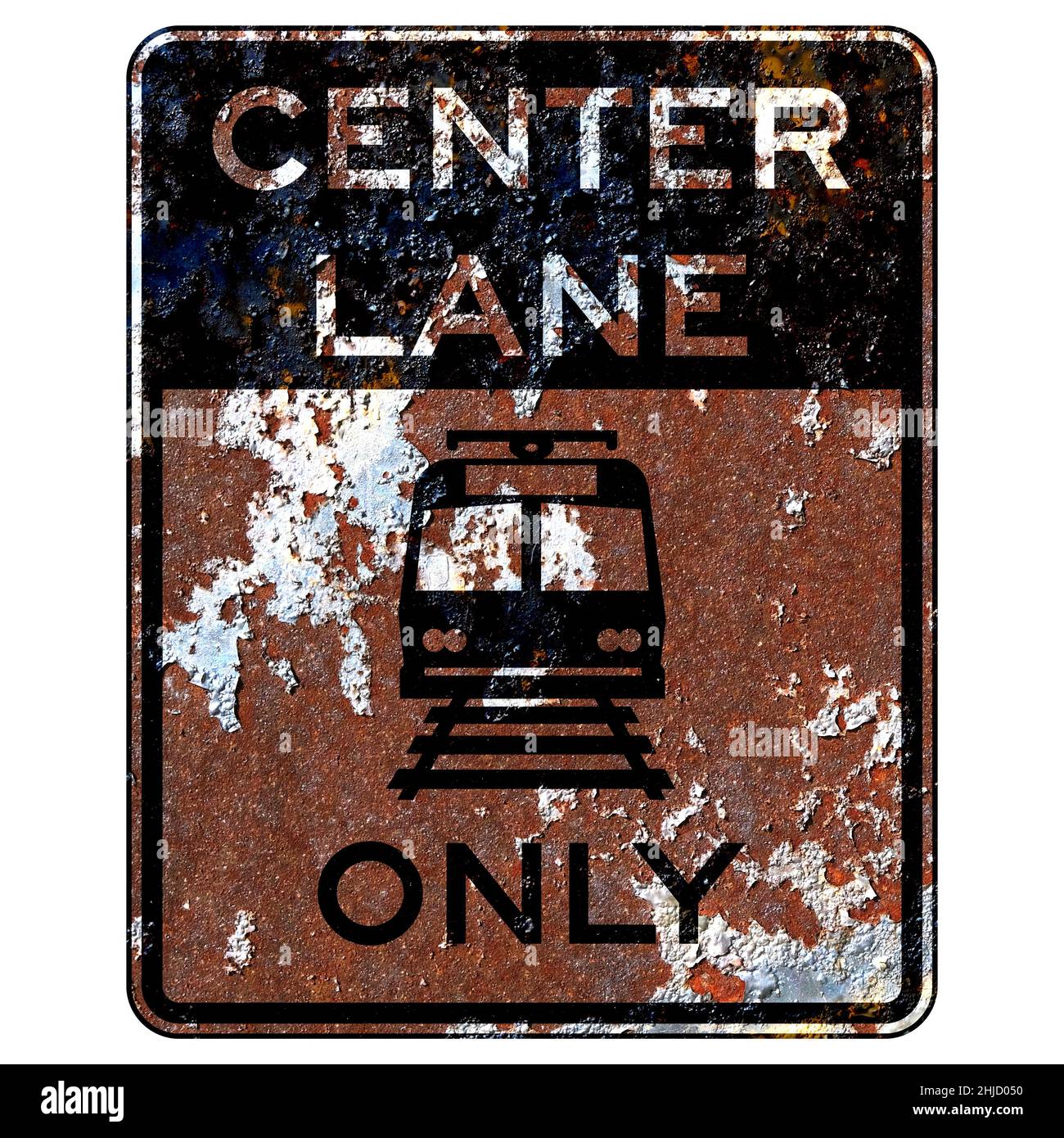 Old rusty American road sign - Light rail only in center lane Stock ...