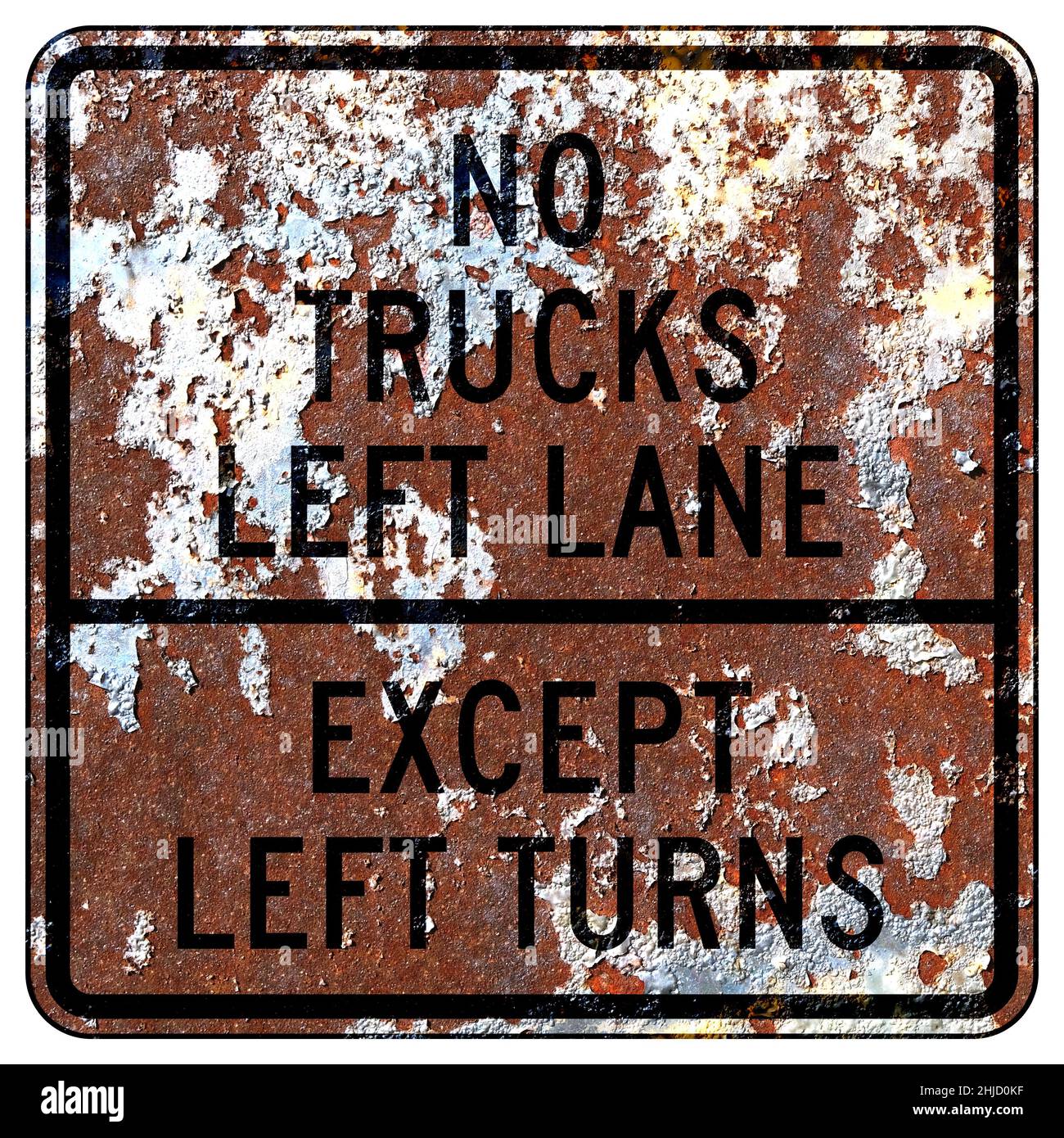 Old rusty American road sign - No trucks left lane except left turns ...