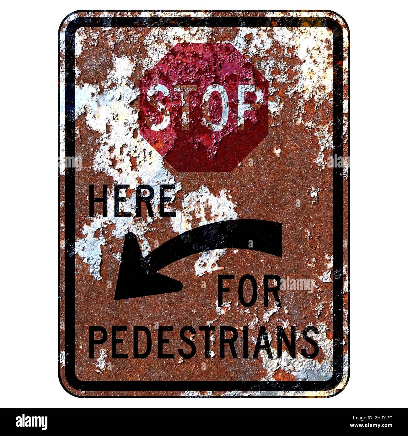 Old rusty American road sign - Stop Here for Pedestrians Stock Photo ...
