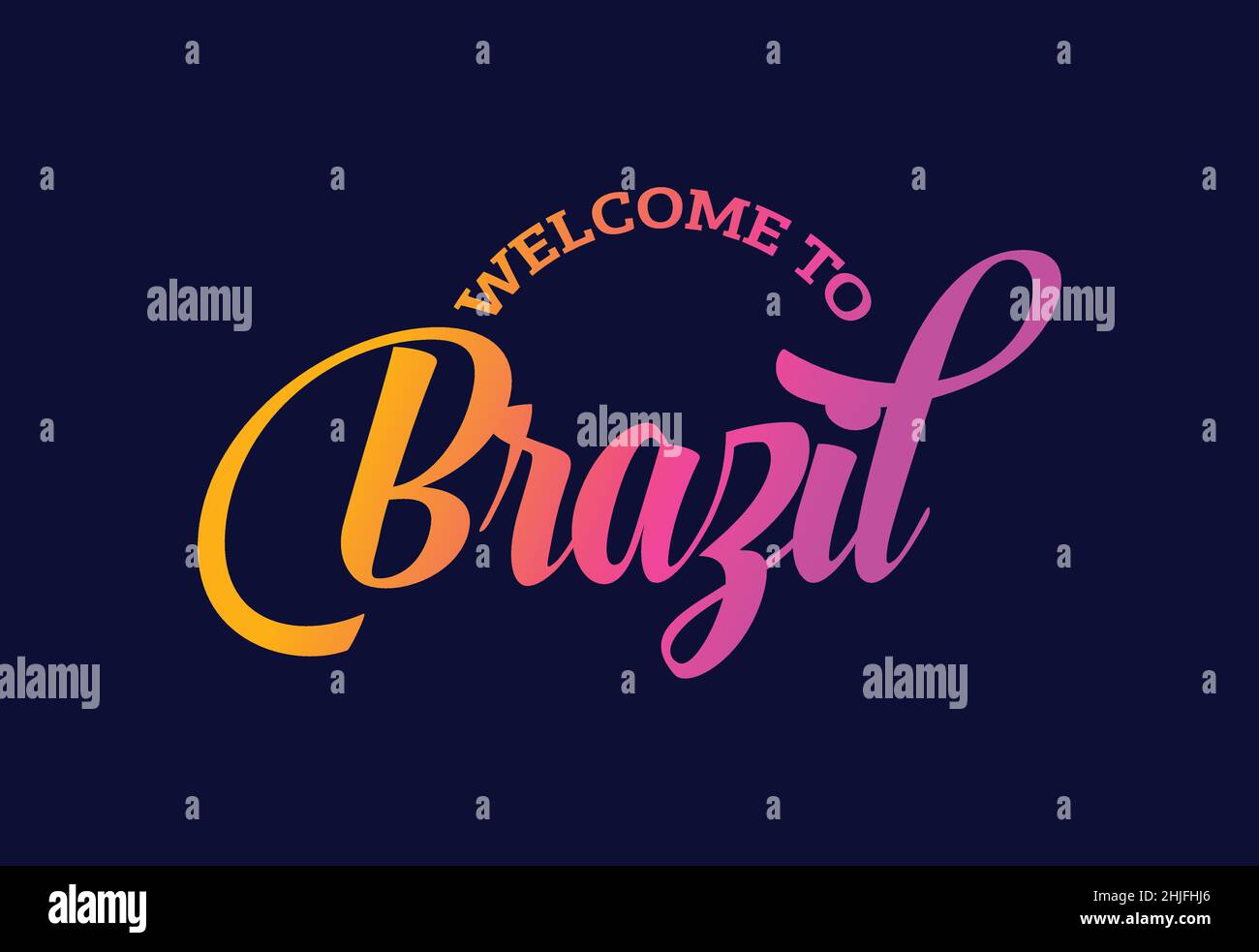 Welcome To Brazil Word Text Creative Font Design Illustration. Welcome ...