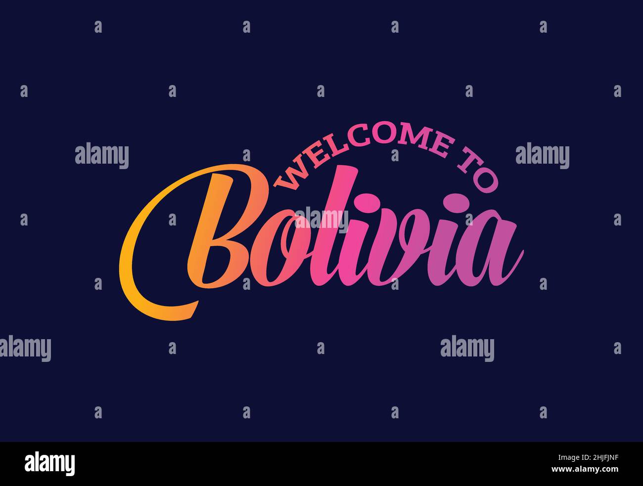 Welcome To Bolivia Word Text Creative Font Design Illustration. Welcome ...