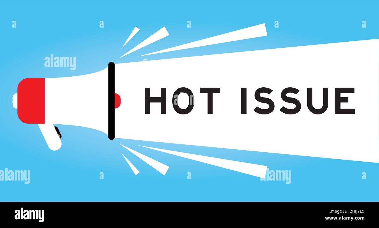 Color megphone icon with word hot issue in white banner on blue ...