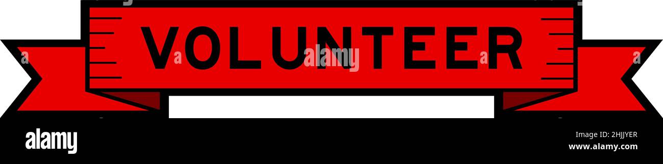 Ribbon label banner with word volunteer in red color on white ...