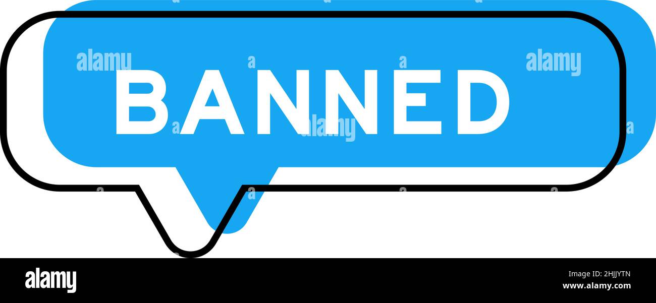 Speech banner and blue shade with word banned on white background Stock ...