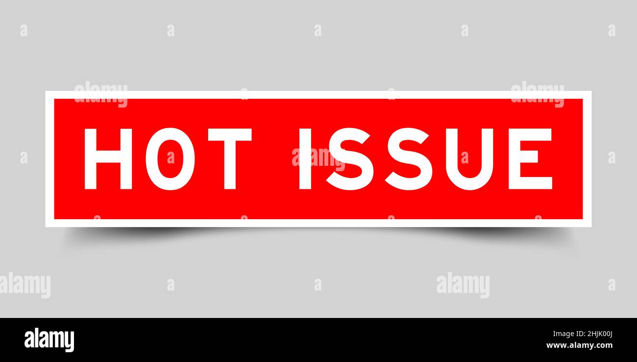 Sticker label with word hot issue in red color on gray background Stock ...