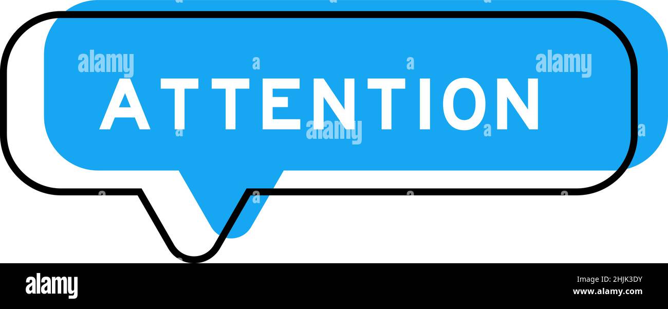 Speech banner and blue shade with word attention on white background ...