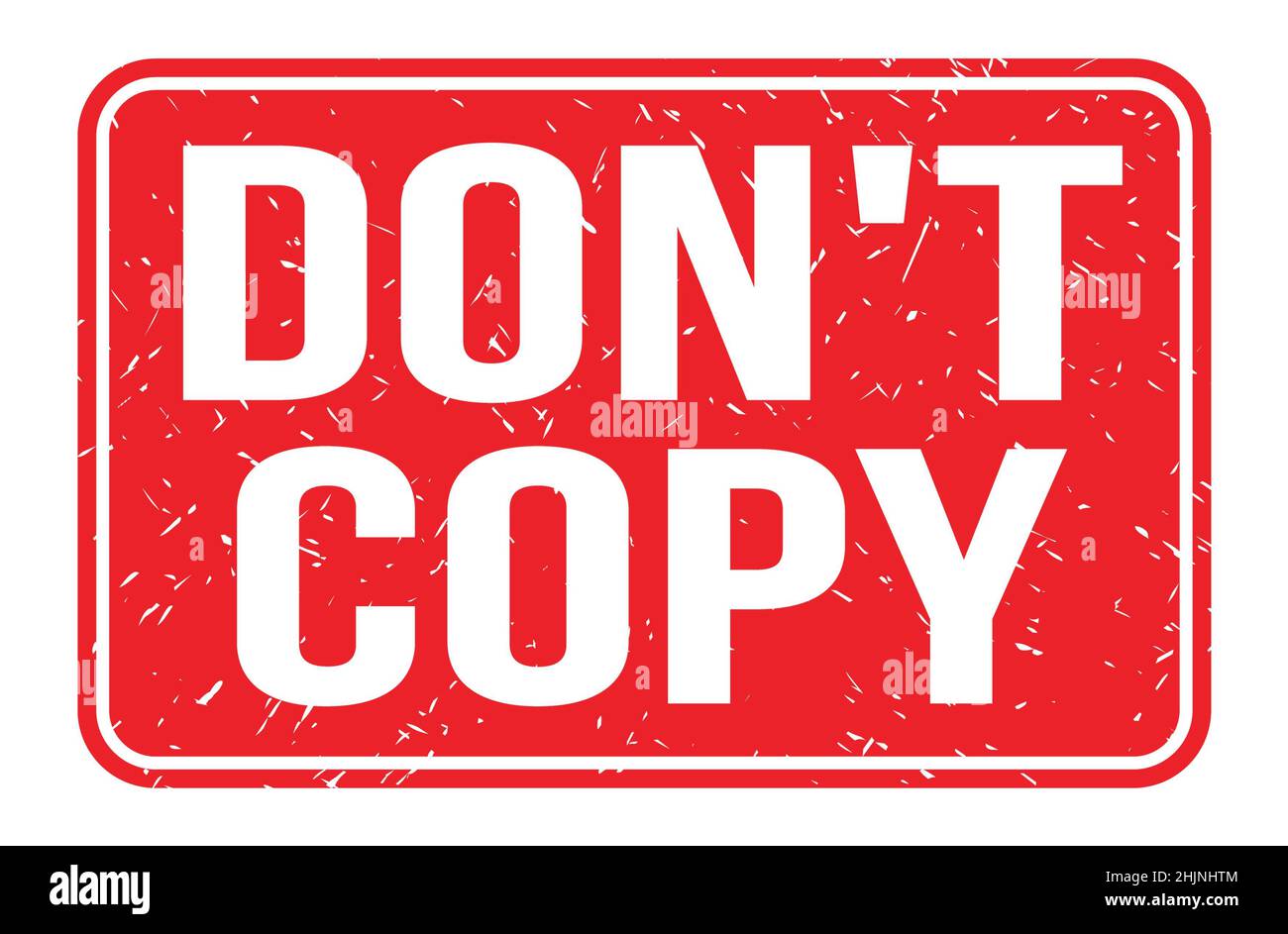 DON'T COPY, words written on red rectangle stamp sign Stock Photo - Alamy