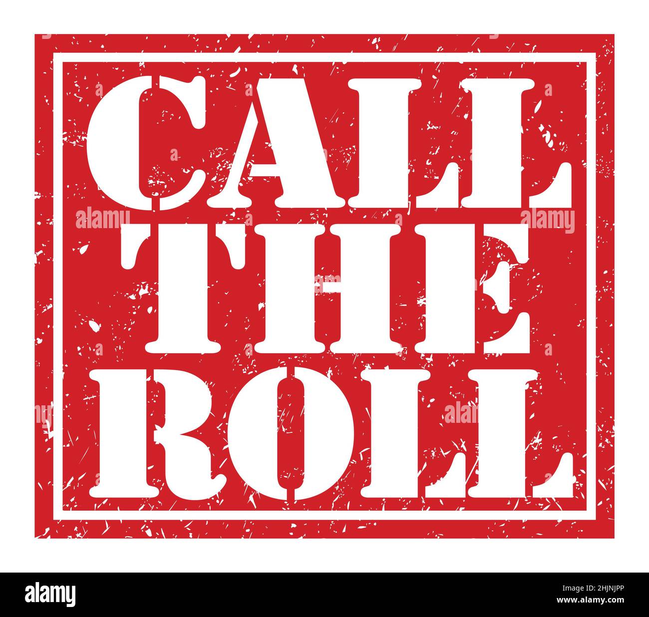 CALL THE ROLL, words written on red stamp sign Stock Photo - Alamy