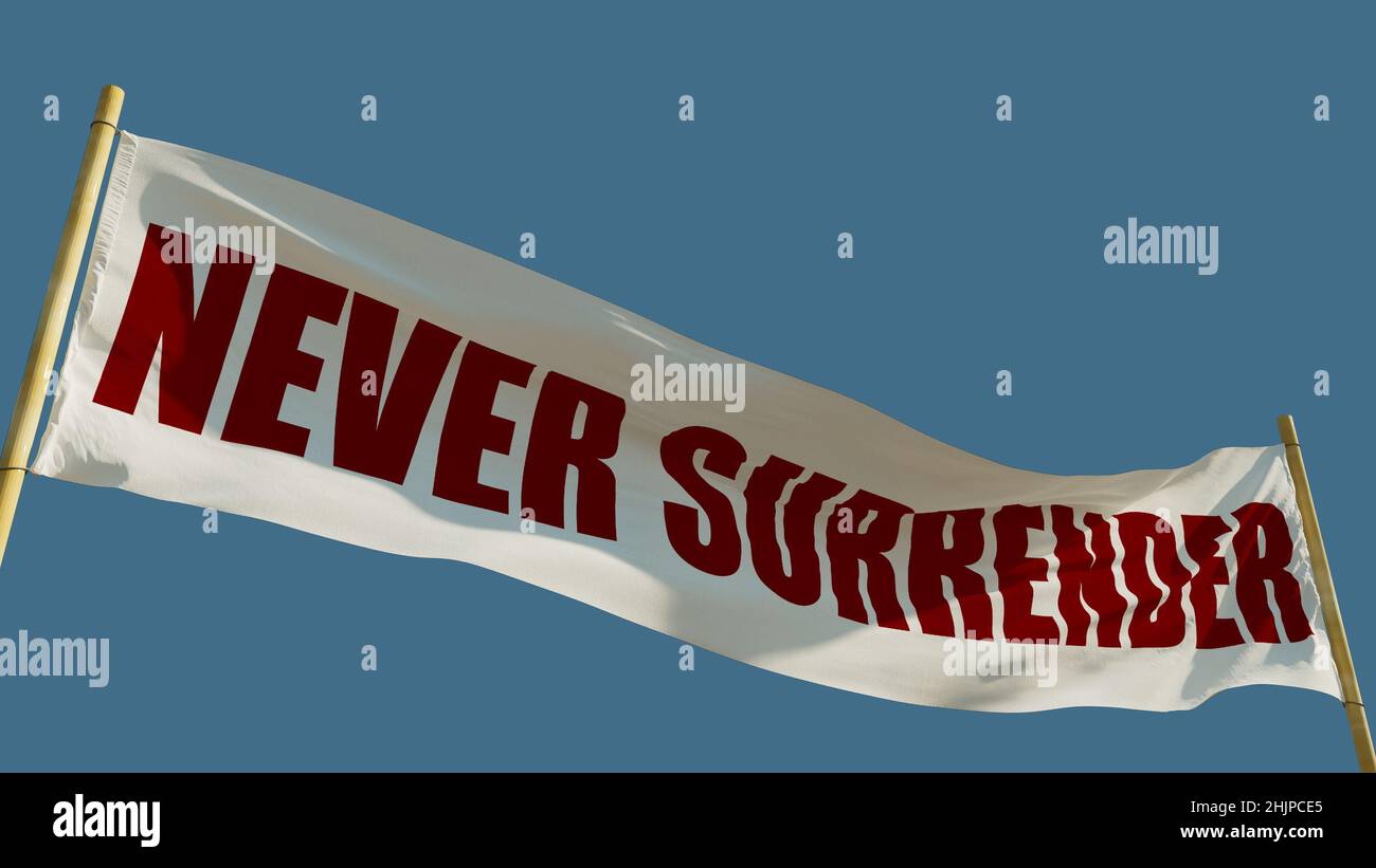 Never surrender transparent banner on blue sky bg, isolated - object 3D ...