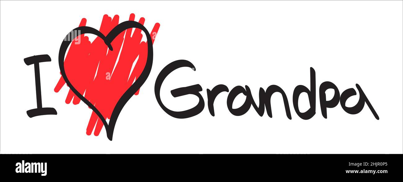 Hand drawn text i love grandpa in doodle style isolated Stock Vector ...
