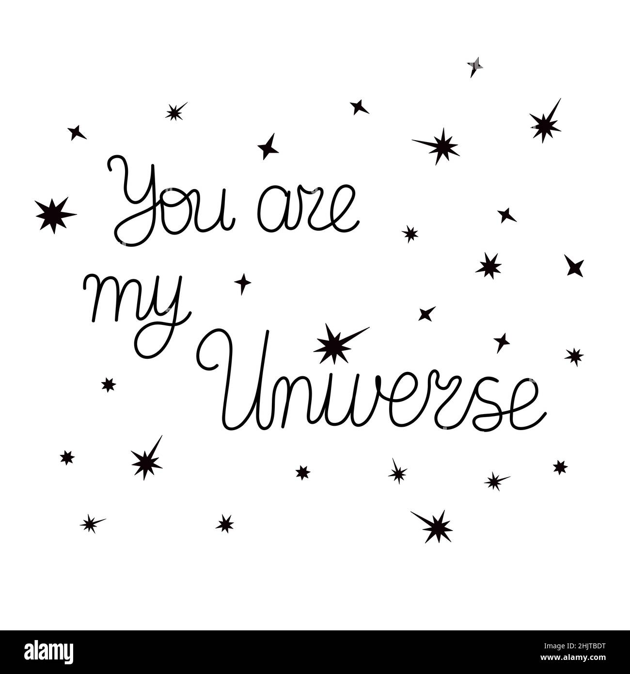 You are my Universe hand drawn lettering romantic quote, love, stars ...