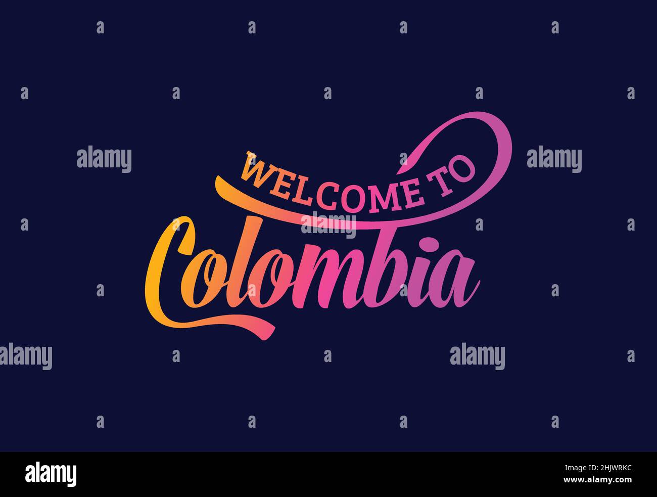 Welcome To Colombia Word Text Creative Font Design Illustration ...