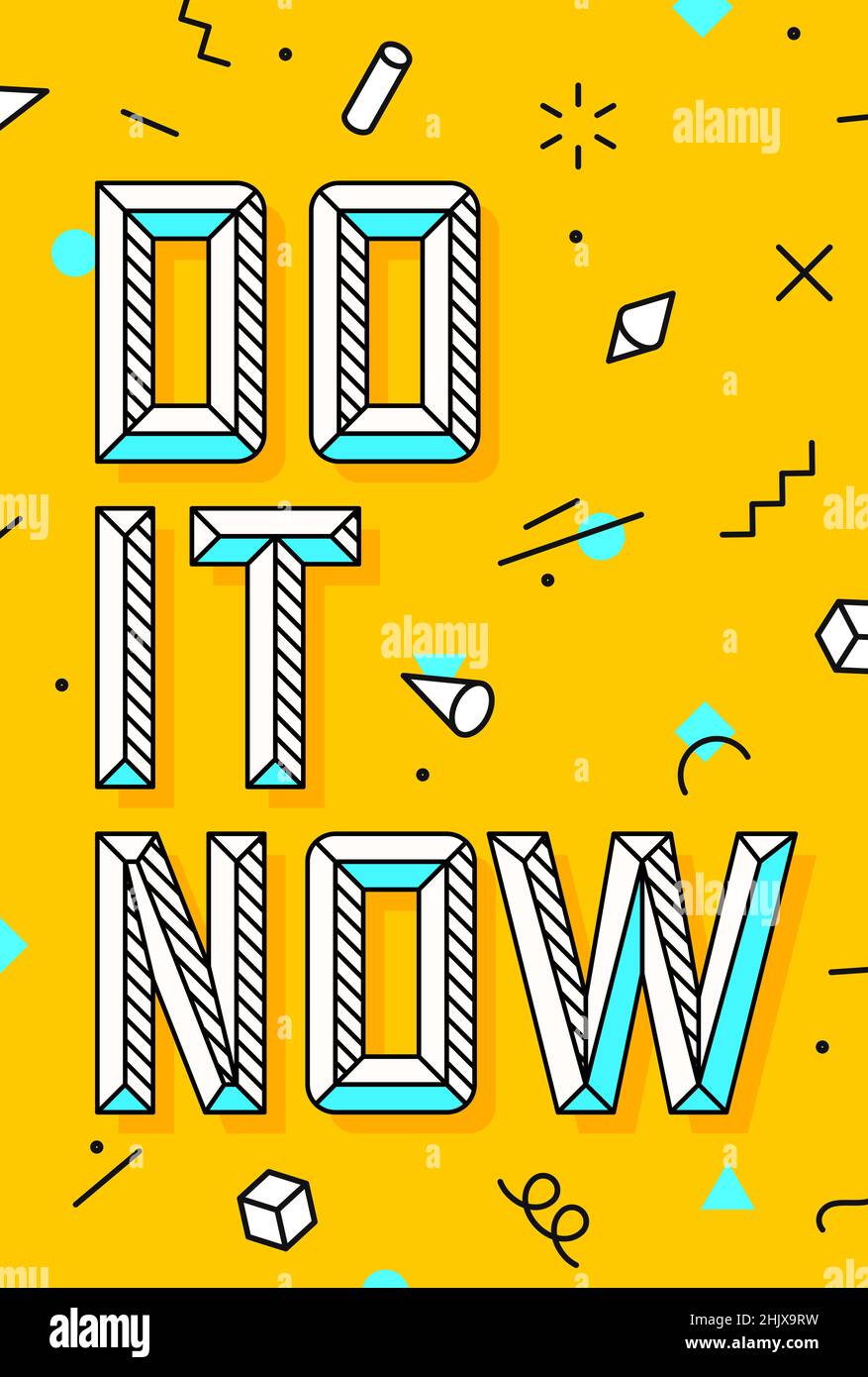 Do It Now. Motivation positive poster and banner. Do It Now on color ...