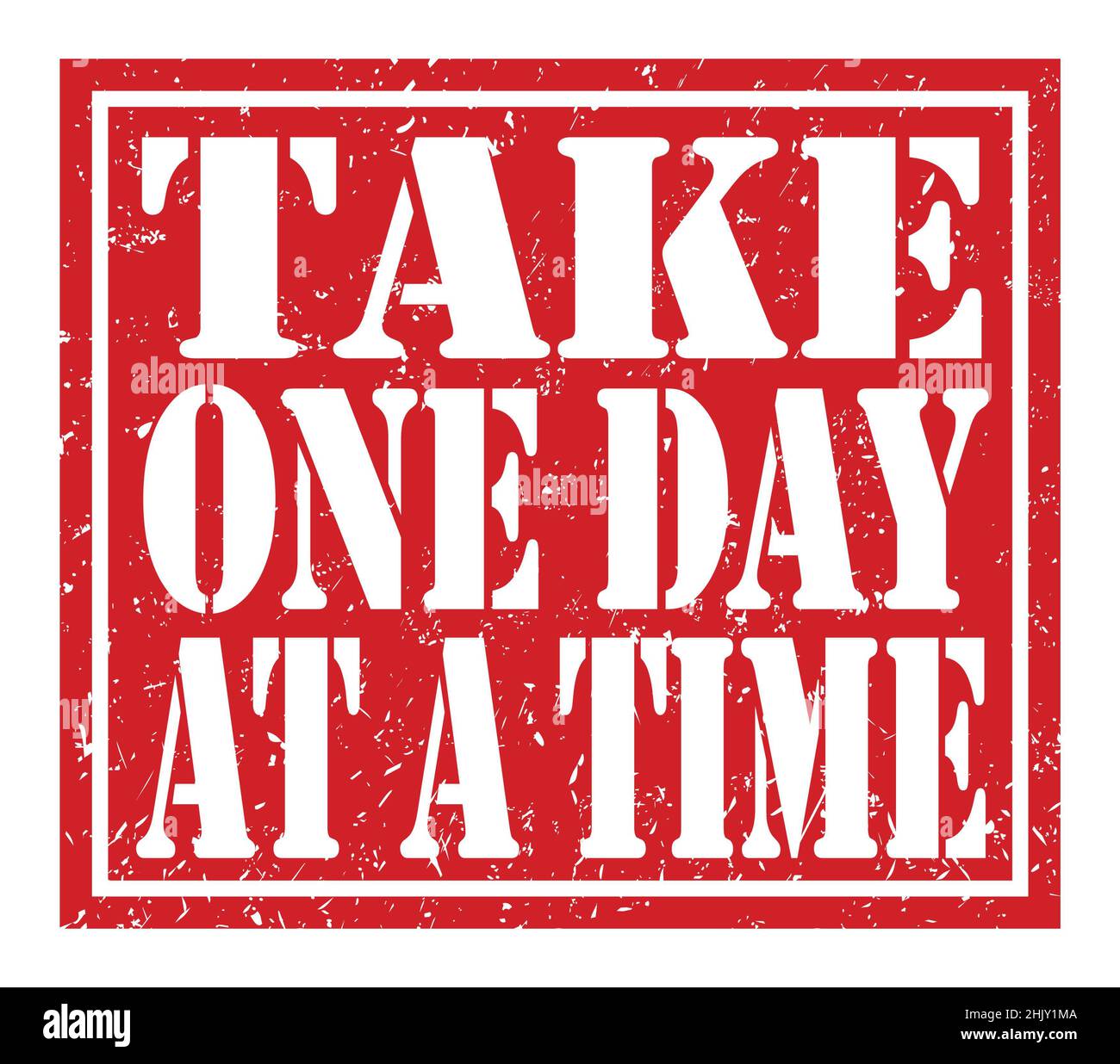 TAKE ONE DAY AT A TIME, words written on red stamp sign Stock Photo - Alamy