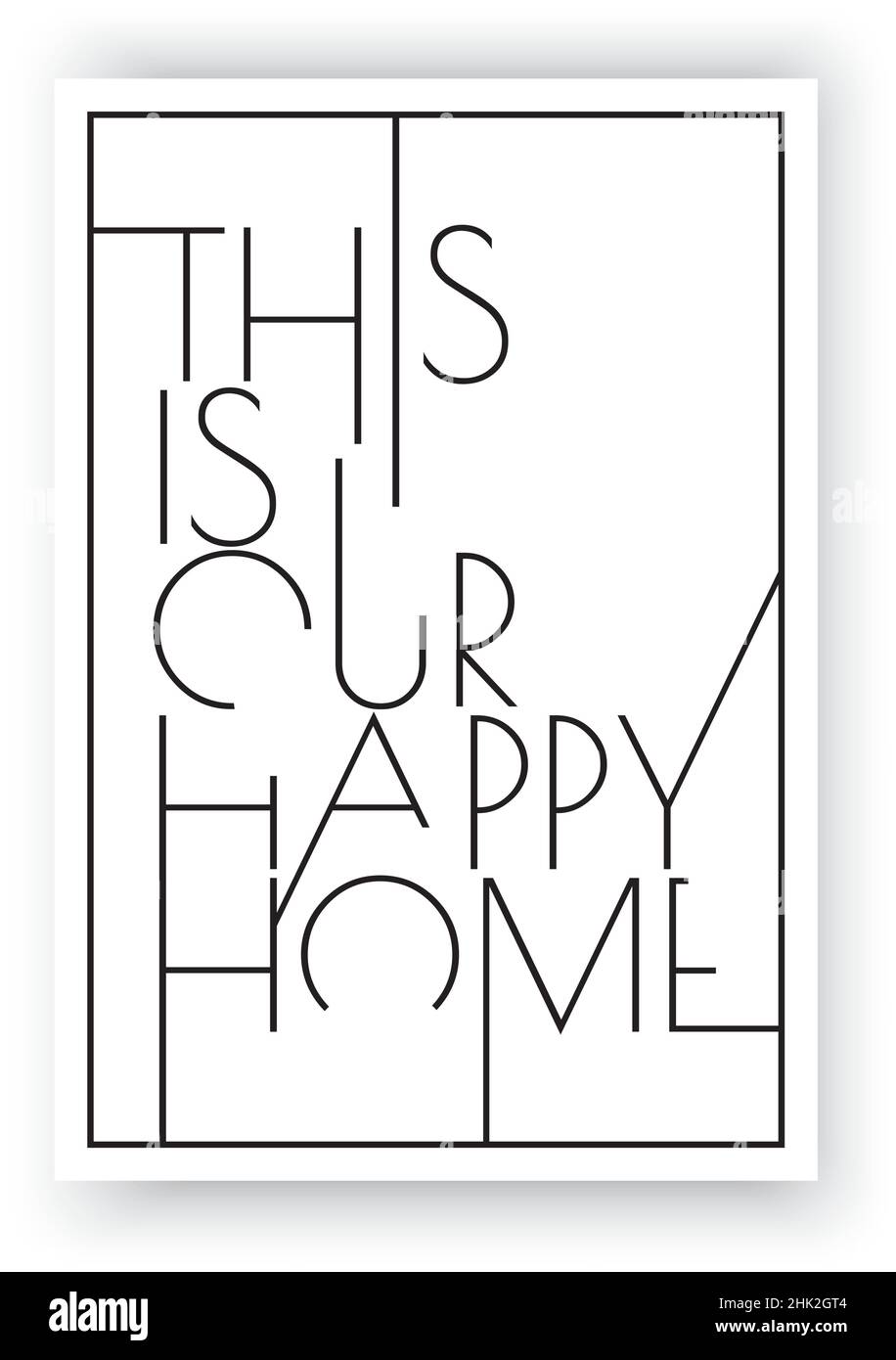This is our happy home, vector. Wording design, lettering. Modern ...