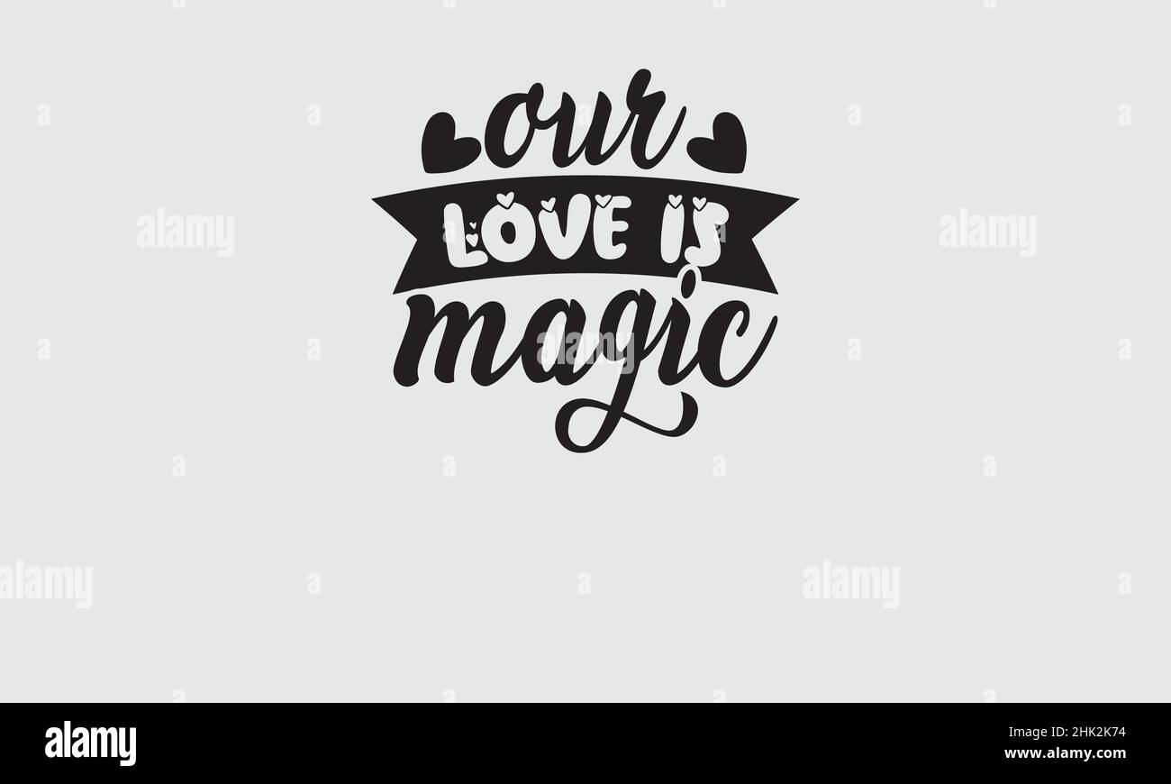 our love is magic love t shirt monogram text vector template Stock ...