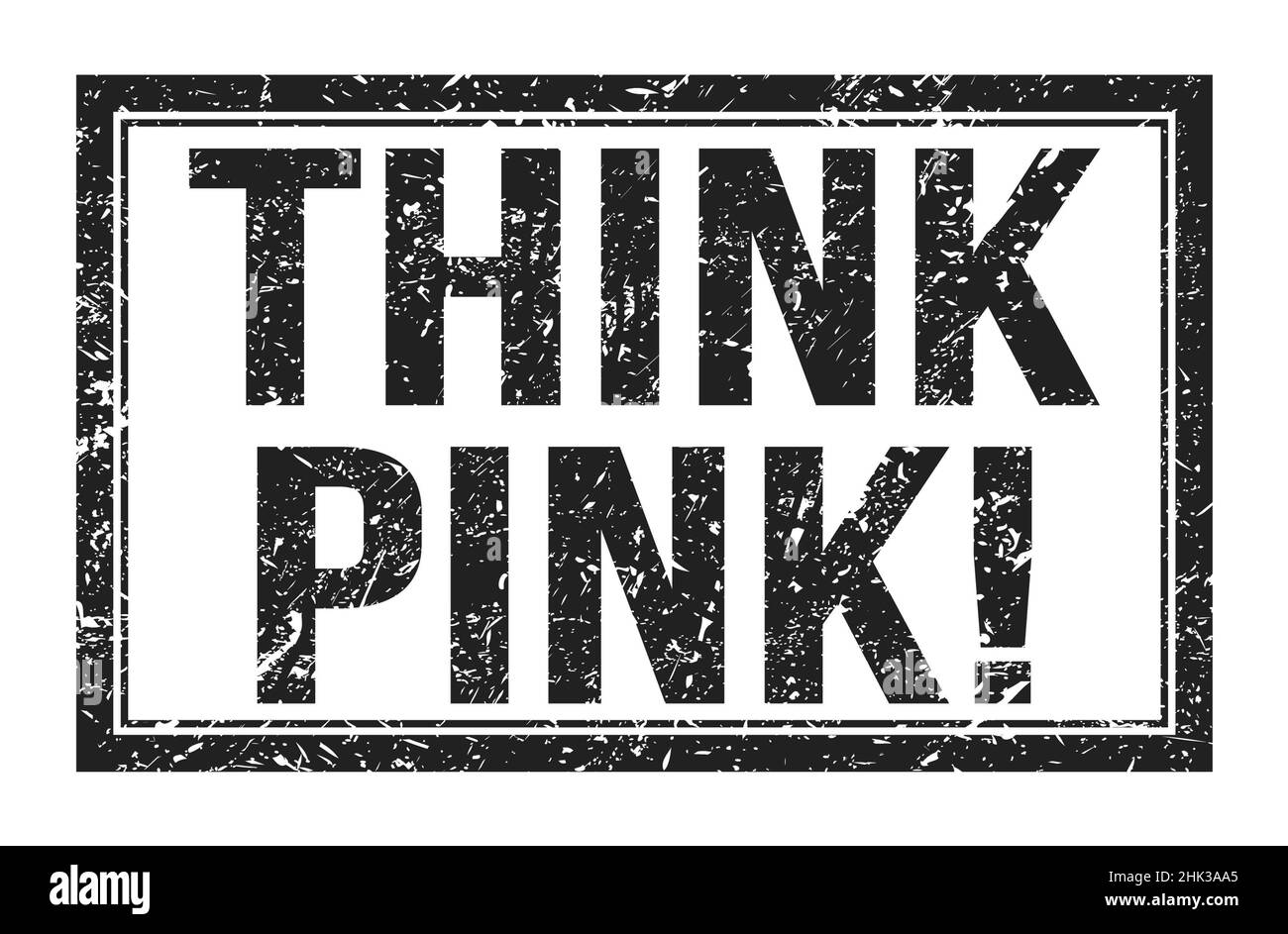 THINK PINK!, words written on black rectangle stamp sign Stock Photo ...
