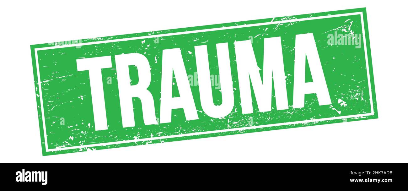 TRAUMA text on green grungy rectangle stamp sign Stock Photo - Alamy