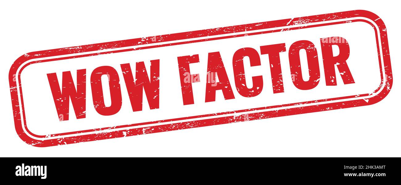 WOW FACTOR text on red grungy rectangle stamp Stock Photo - Alamy