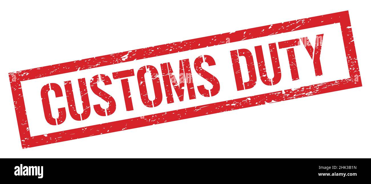 Customs duty rubber stamp hi-res stock photography and images - Alamy