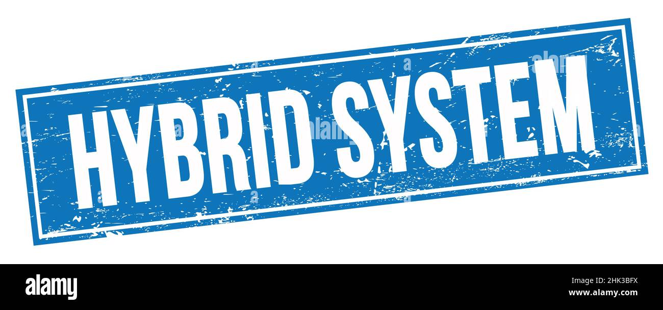 HYBRID SYSTEM text on blue grungy rectangle stamp sign Stock Photo - Alamy