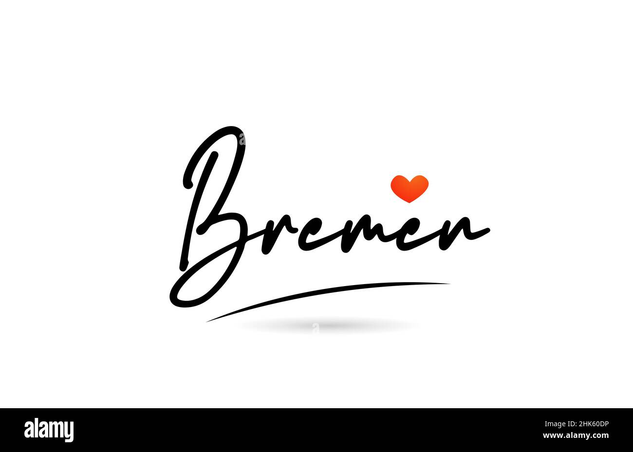 Bremen city text with red love heart design. Typography handwritten ...