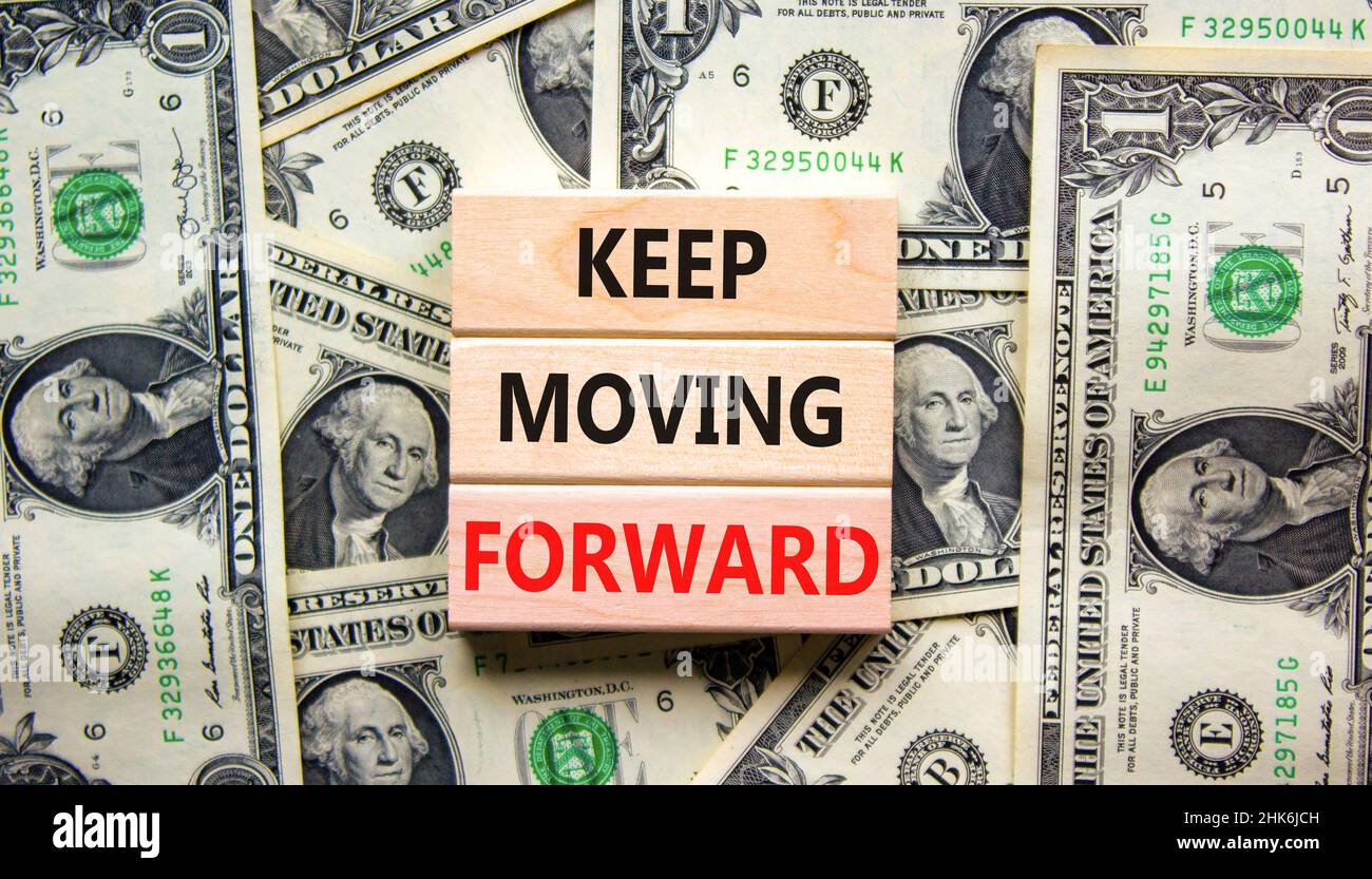 Keep moving forward symbol. Concept words Keep moving forward on blocks ...