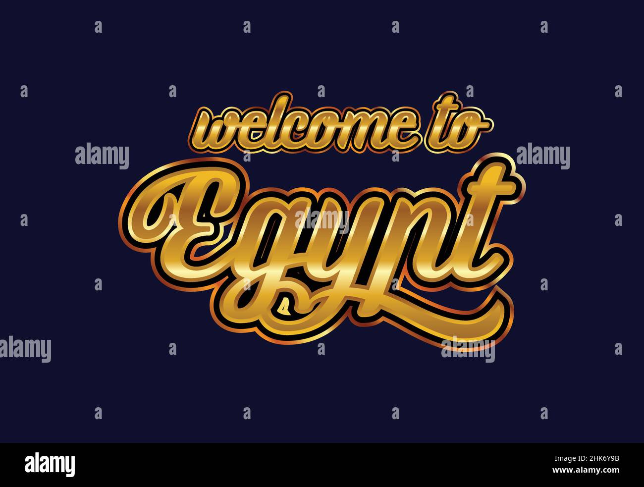 Welcome To Egypt Word Text Creative Font Design Illustration. Welcome ...