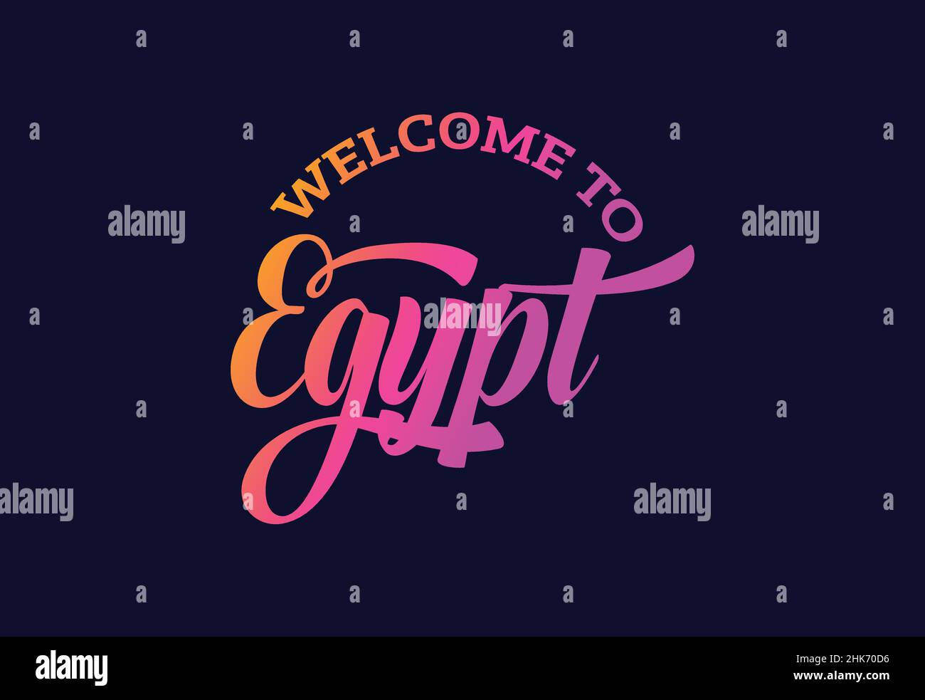 Welcome To Egypt Word Text Creative Font Design Illustration. Welcome ...