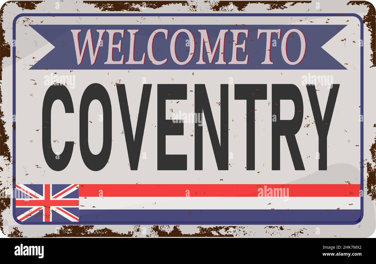 welcome to Coventry vintage rusty metal plate on a white background ...