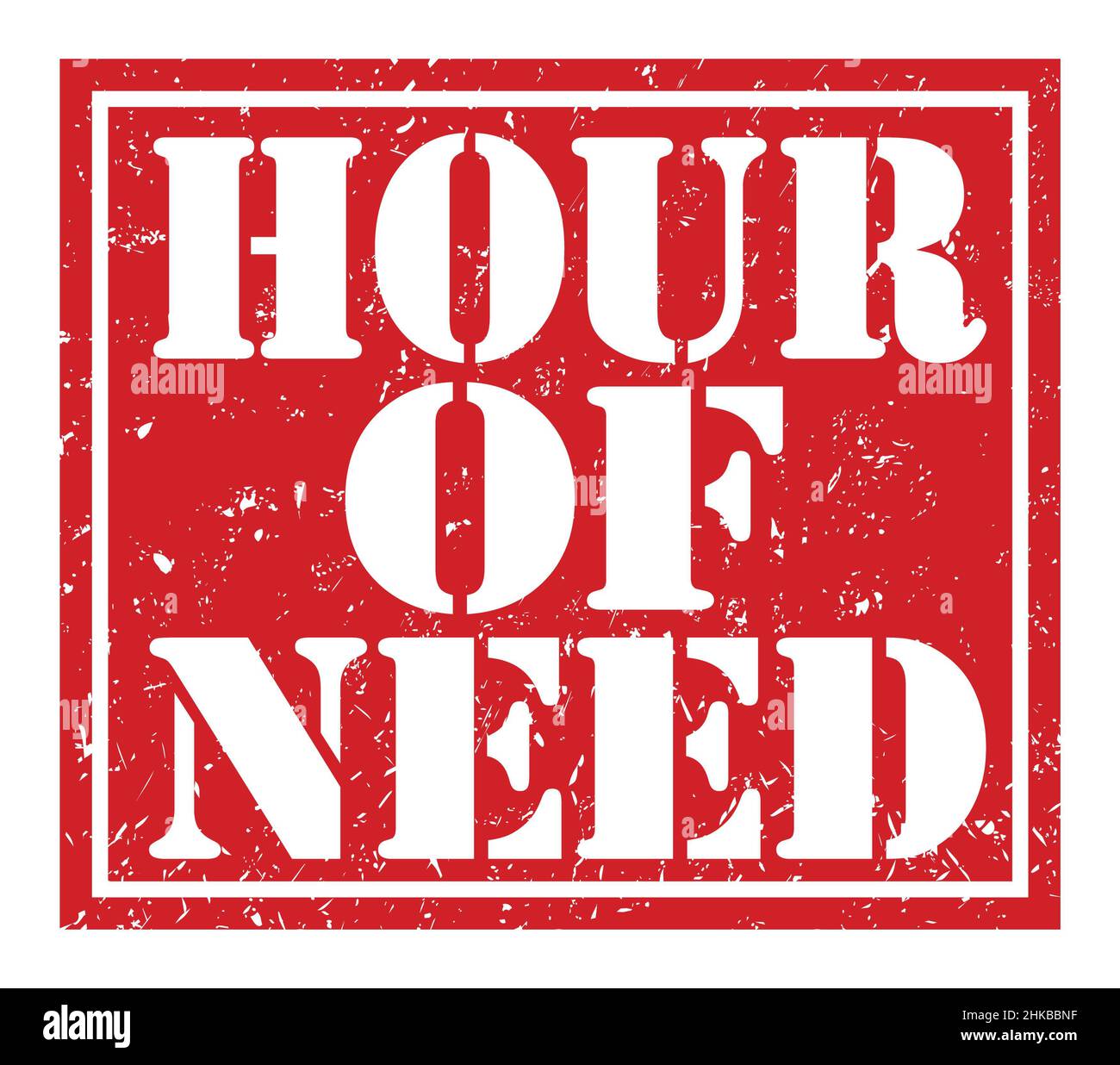 HOUR OF NEED, words written on red stamp sign Stock Photo - Alamy