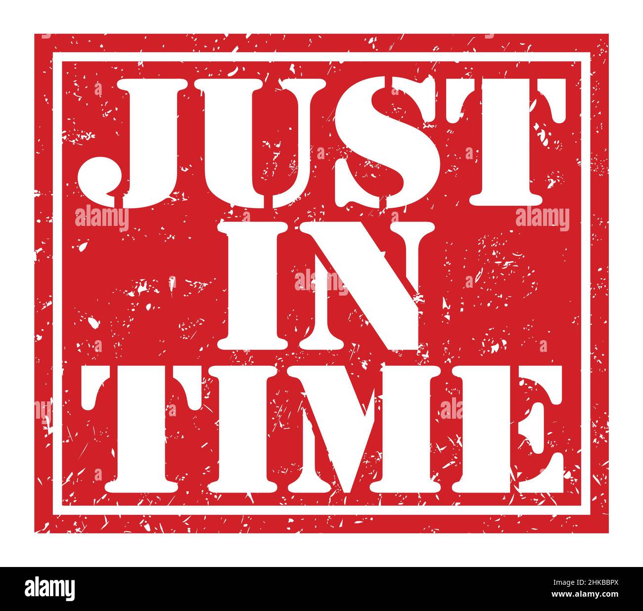JUST IN TIME, words written on red stamp sign Stock Photo - Alamy
