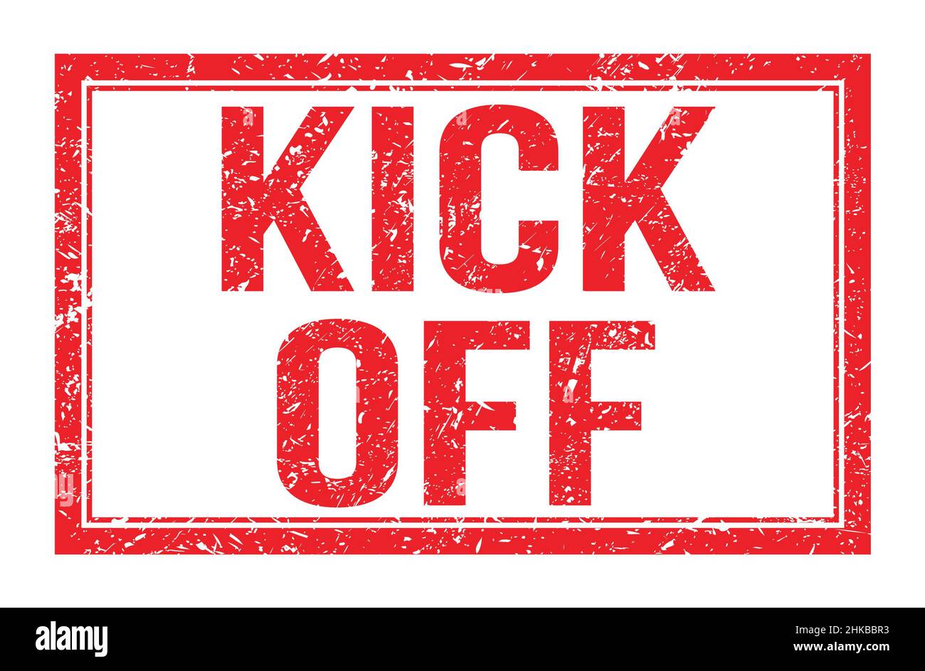 KICK OFF, words written on red rectangle stamp sign Stock Photo - Alamy